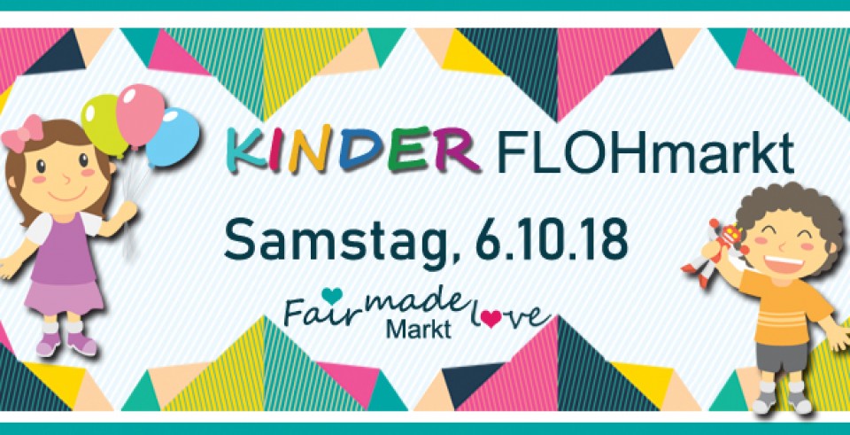 Kinder FLOHmarkt Köln - Fair Made Love - Flohmarkt Termine - Flohmärkte ...